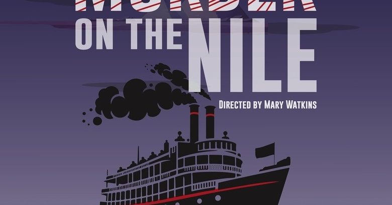 RCT Presents: Murder on the Nile | Experience Ruston